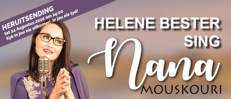 Tickets | Helene Bester Sing Nana Mouskouri - Heruitsending | iTickets
