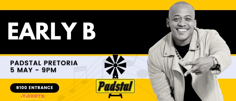 Tickets | Early B Live at Padstal in Pretoria, ZA | iTickets
